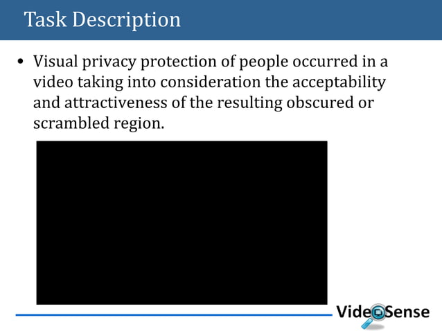 Overview of MediaEval 2012 Visual Privacy Task | PPT | Search | Internet