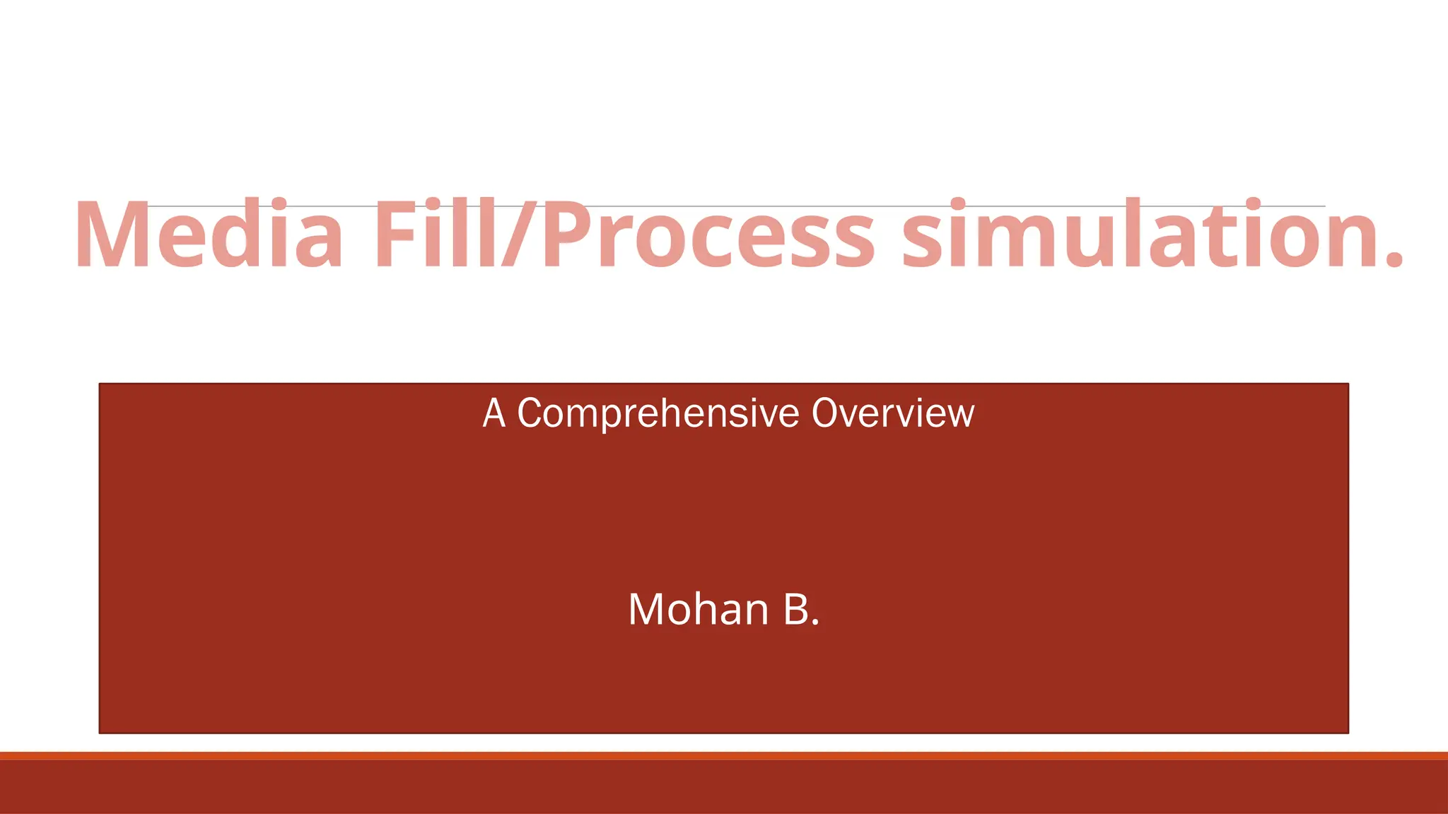 Aseptic Media Fill or Process simulation. | PPTX