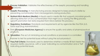 Aseptic Media Fill or Process simulation. | PPTX