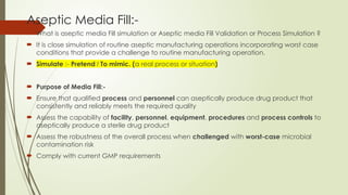 Aseptic Media Fill or Process simulation. | PPT