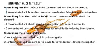 Aseptic Media Fill or Process simulation. | PPTX