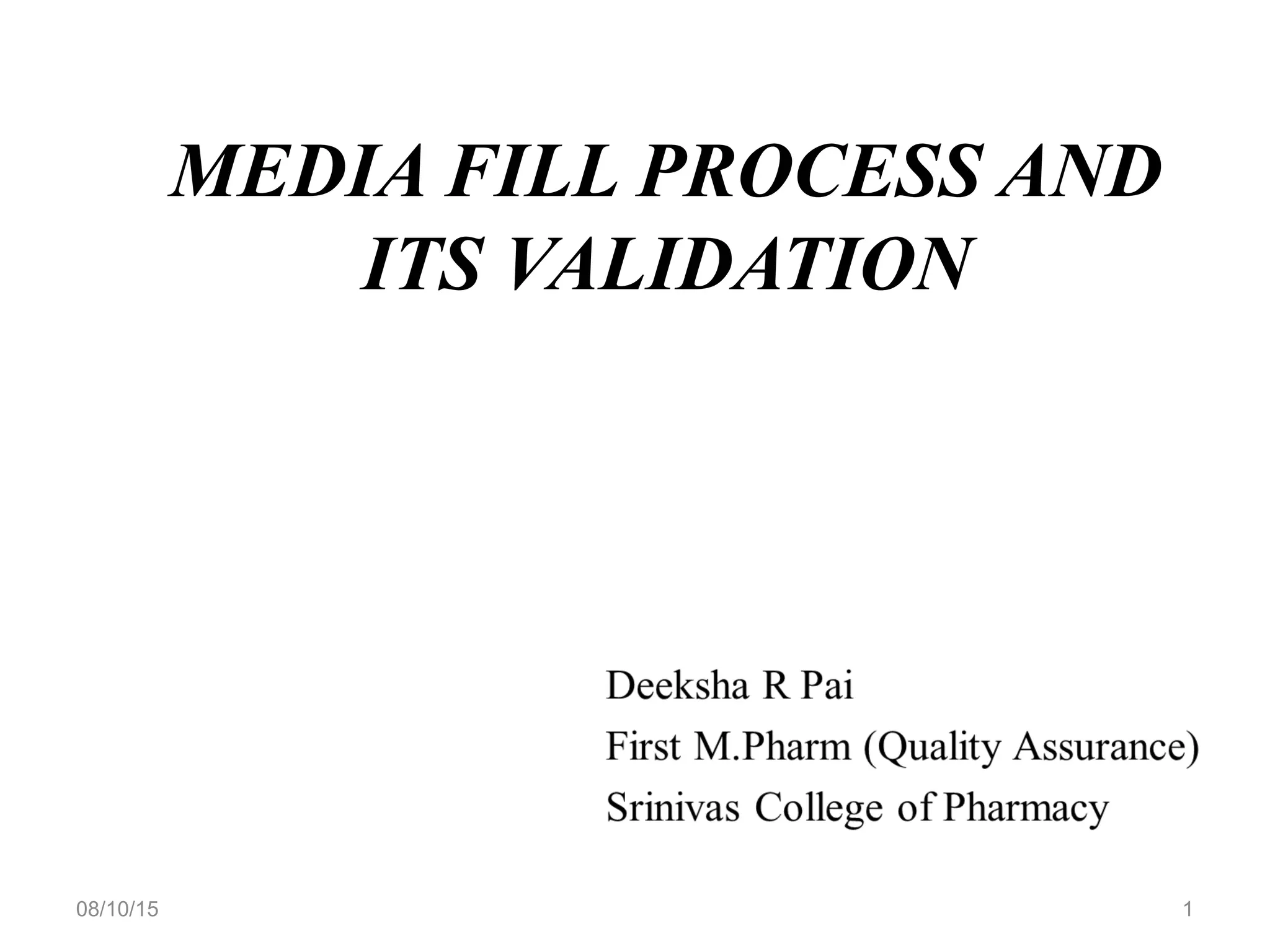 Media fill process and validation | PPT