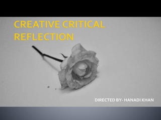 Alevels Media Studies - Creative Critical Reflection | PPTX