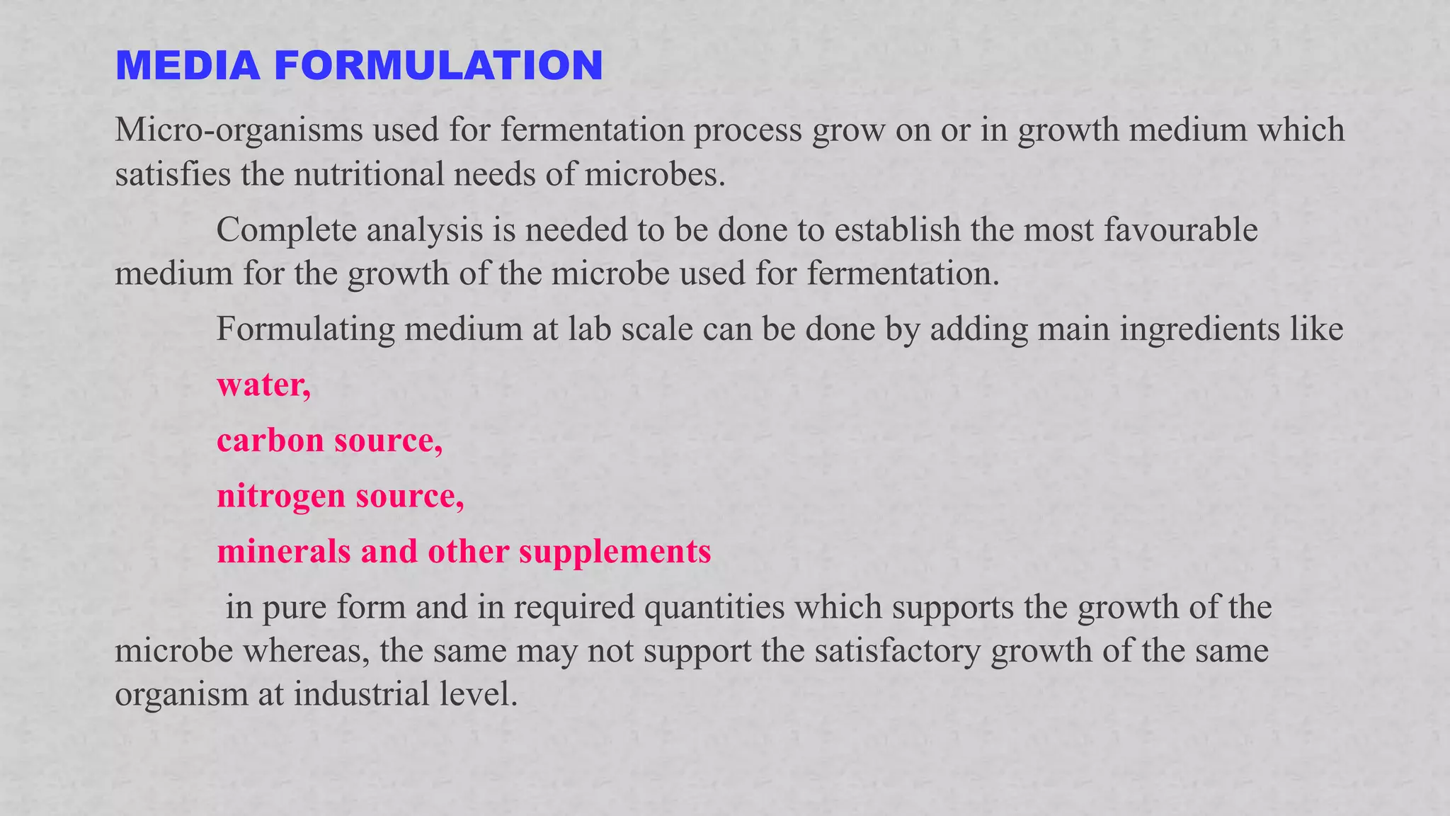 Media for industrial fermentation | PPTX