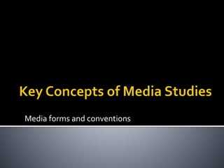 Media forms and conventions | PPTX