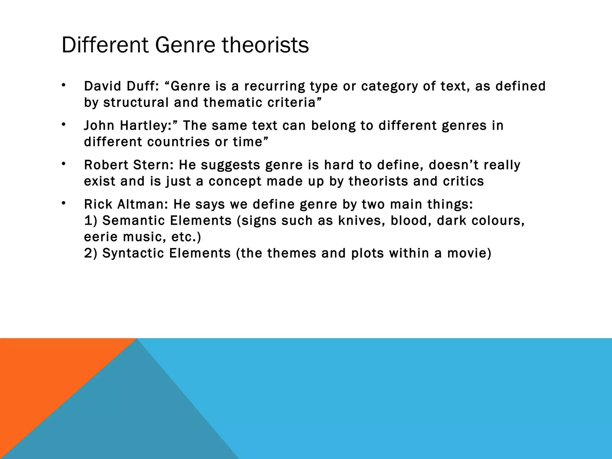 Genre Theorists - Media | PPT | Genres