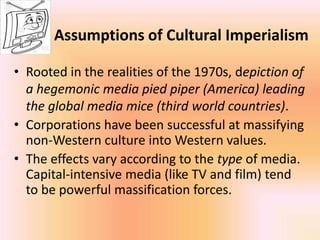 Media globalisation and cultural imperialism | PPTX