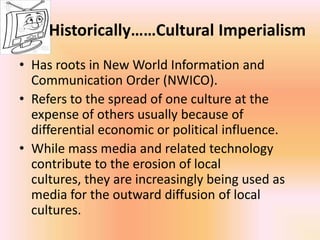 Media globalisation and cultural imperialism | PPTX
