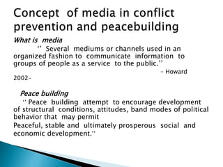 Media in conflict prevention and peace building | PPTX