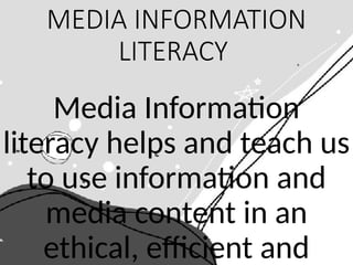 MEDIA INFORMATION LITERACY-WPS Office.pptx