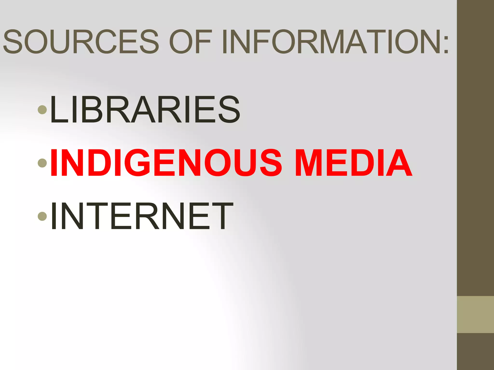 MEDIA INFORMATION SOURCES.pptx