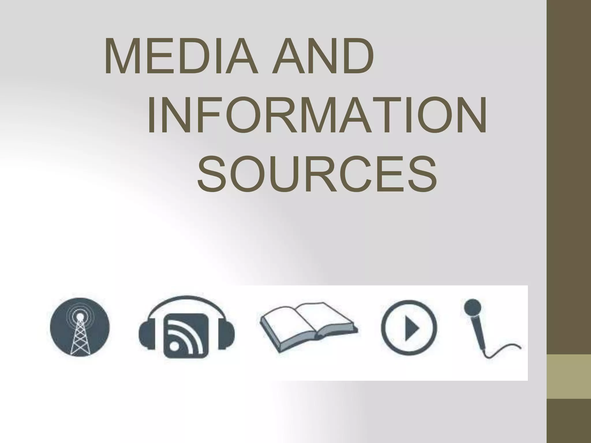 MEDIA INFORMATION SOURCES.pptx
