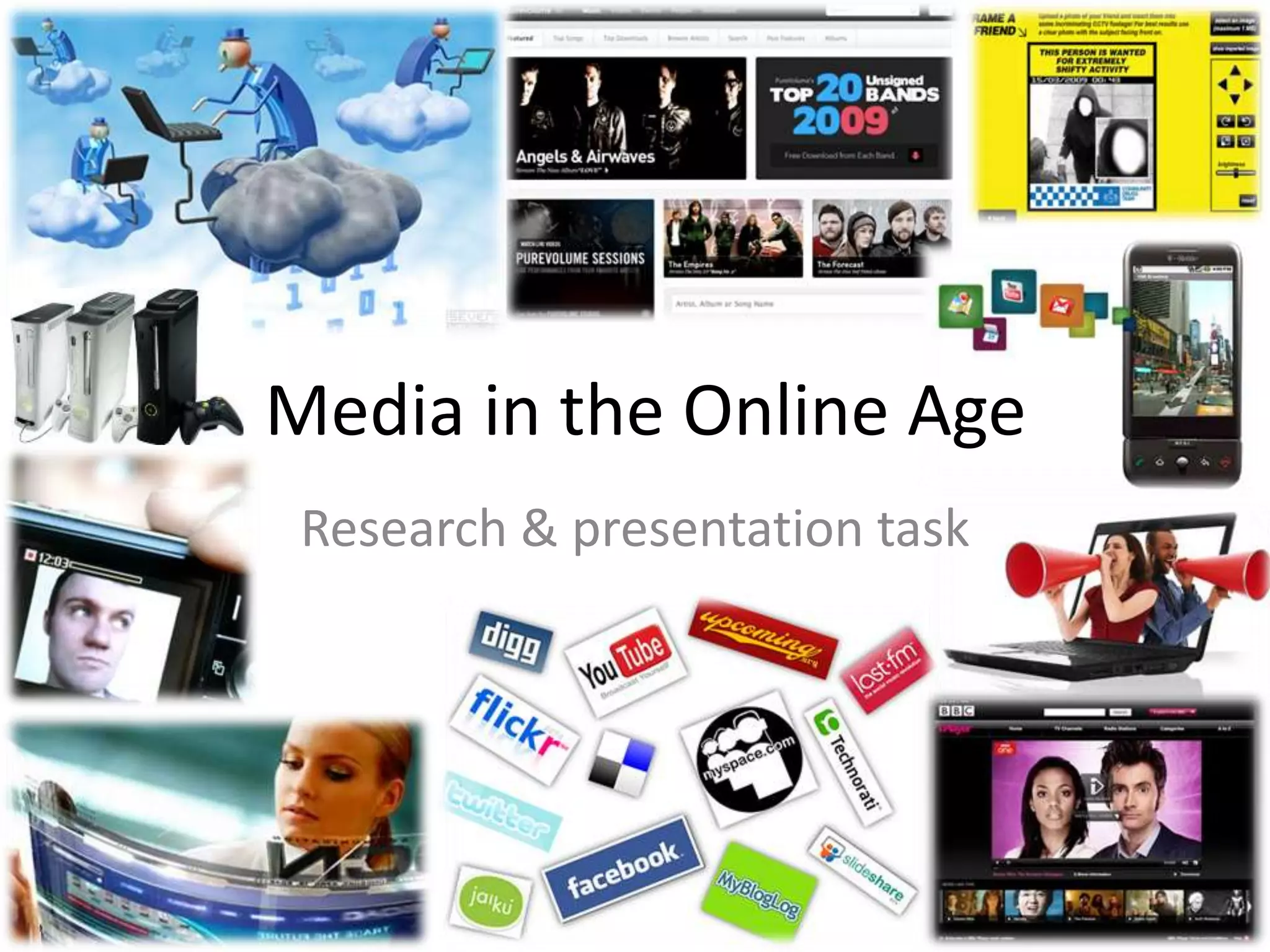 Media in the online age research & presentation task 2017 | PPT
