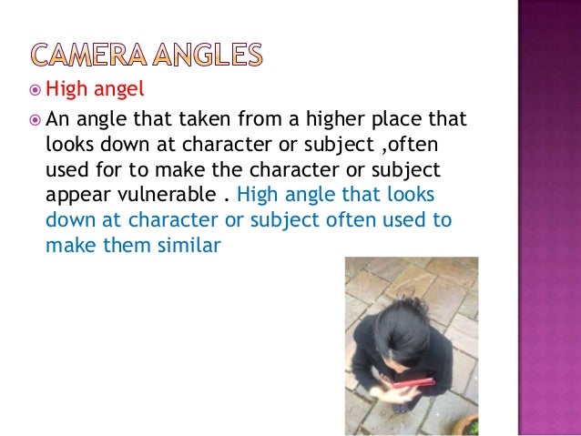 Assignment 4:Camera shot,camera angels,camera movement,composition