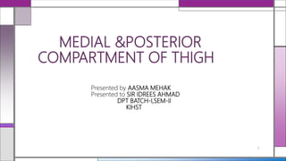 Medial and posterior thigh | PPTX
