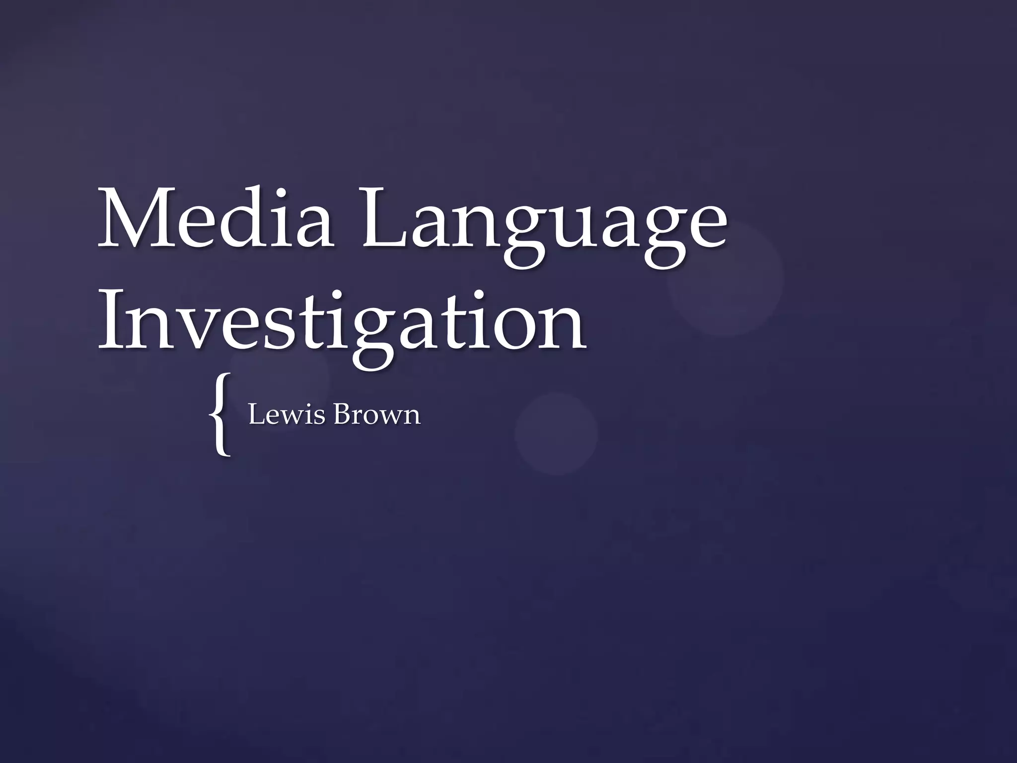 Media language investigation | PPT