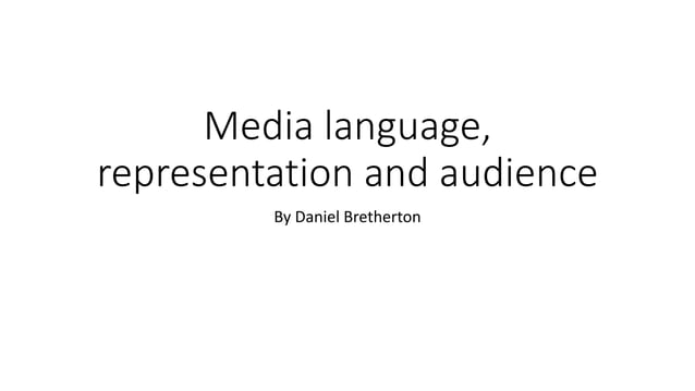 Media language, representation and audience | PPTX | Family/Children ...