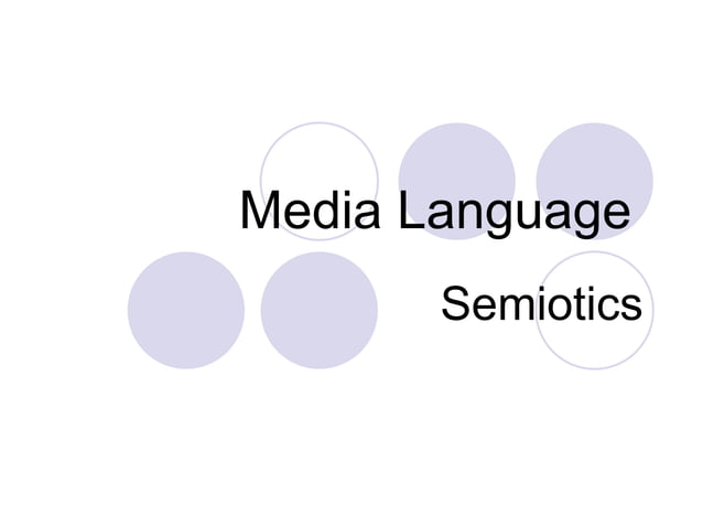 Media language semiotics lesson 2 & 3 | PPT