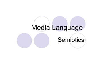 Media language semiotics lesson 2 & 3 | PPT