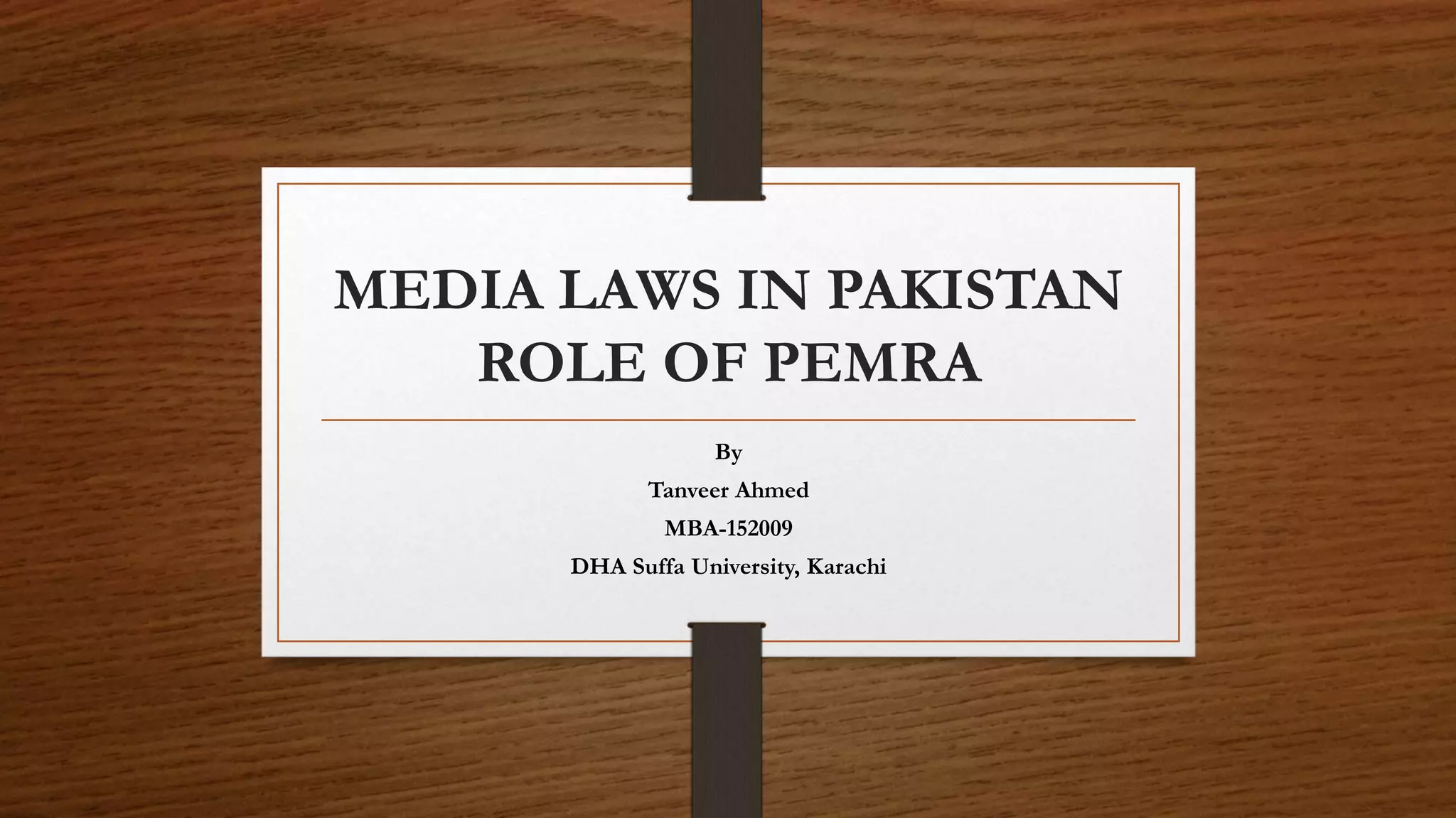 Media Laws in Pakistan & Role of PEMRA | PPTX