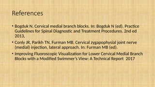 Cervical spine Medial branch block procedure | PPTX