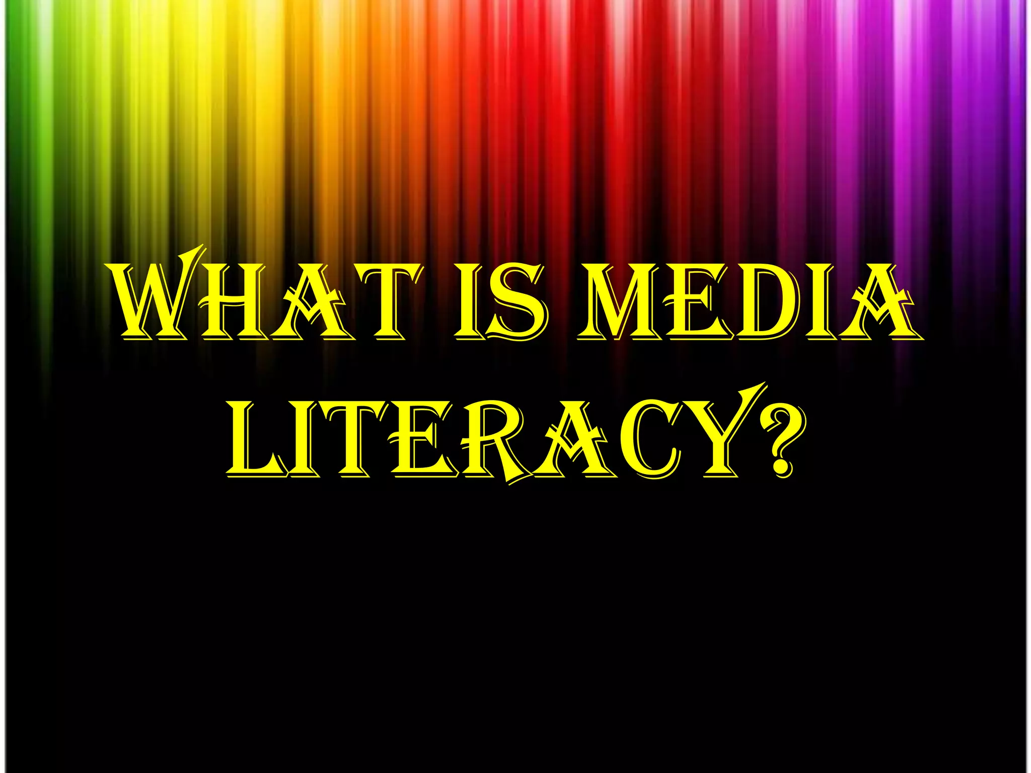 Media literacy | PPTX