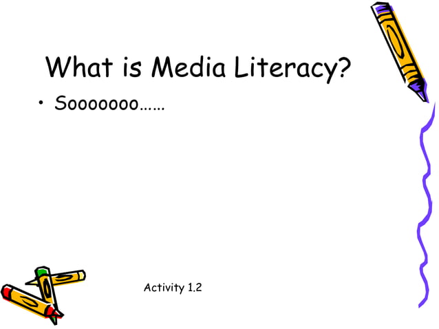 Media literacy introduction | PPT | Family/Children | Genres