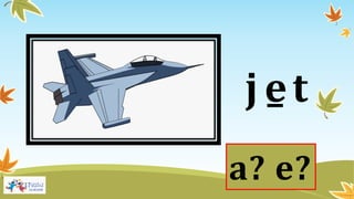 Medial Vowel Sounds of a,e | PPTX