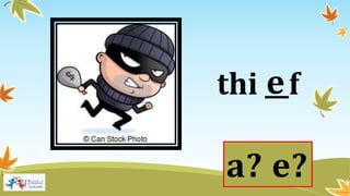 Medial Vowel Sounds of a,e | PPT