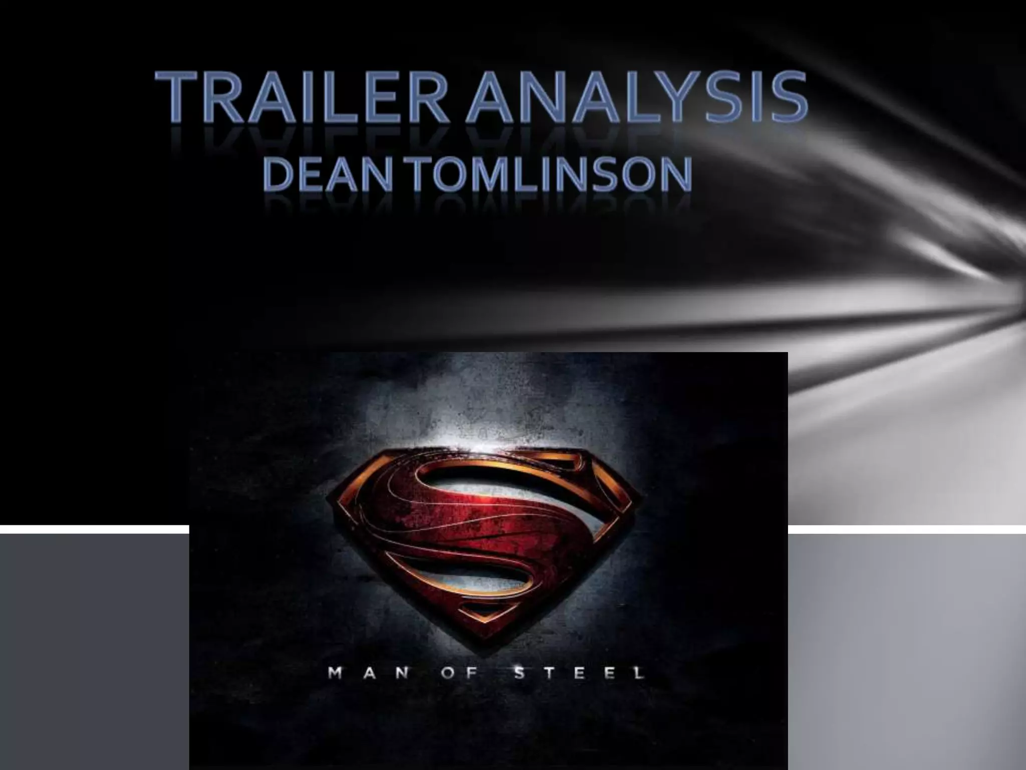 Media man of steel trailer analysis. | PPTX