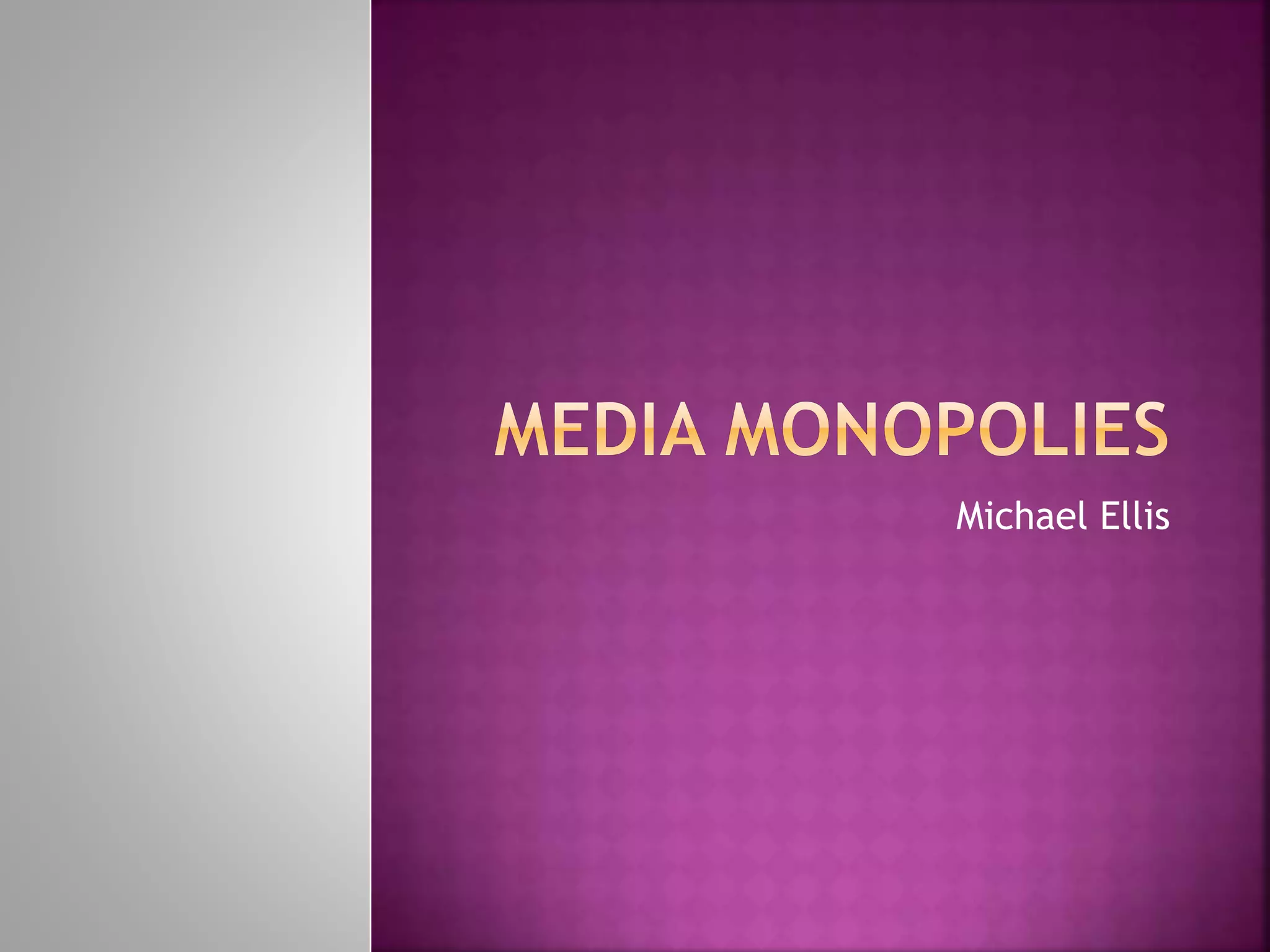 Media monopolies | PPT