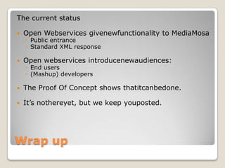 MediaMosa and webservices | PPTX | Browsers | Computer Software and Applications