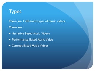 Media music video types | PPTX
