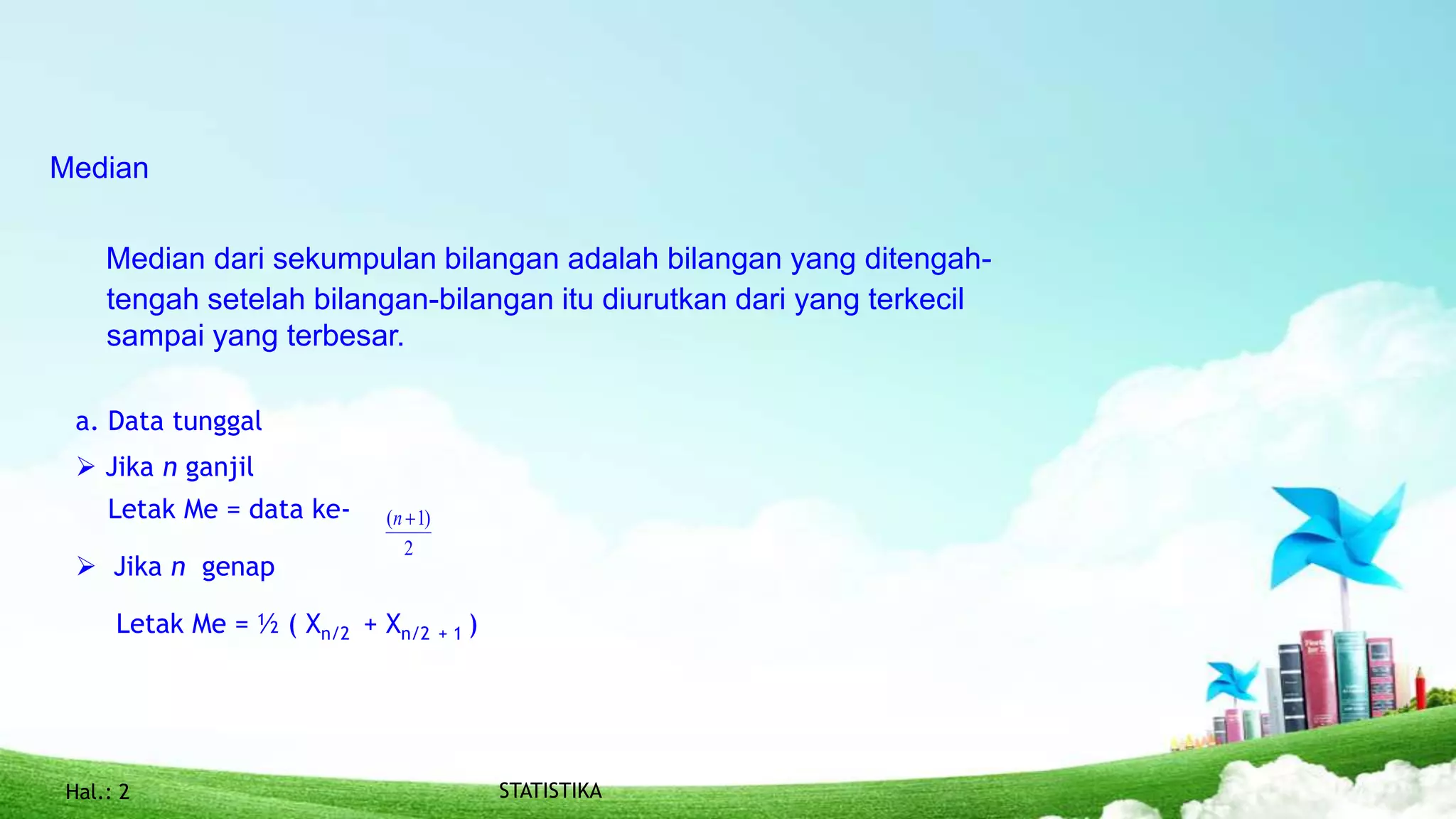 Median, Modus dan mean data berkelompok.ppt