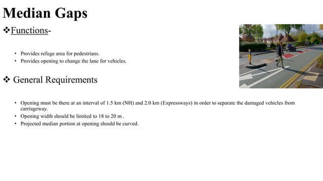 Medians kerbs and median gaps | PPTX