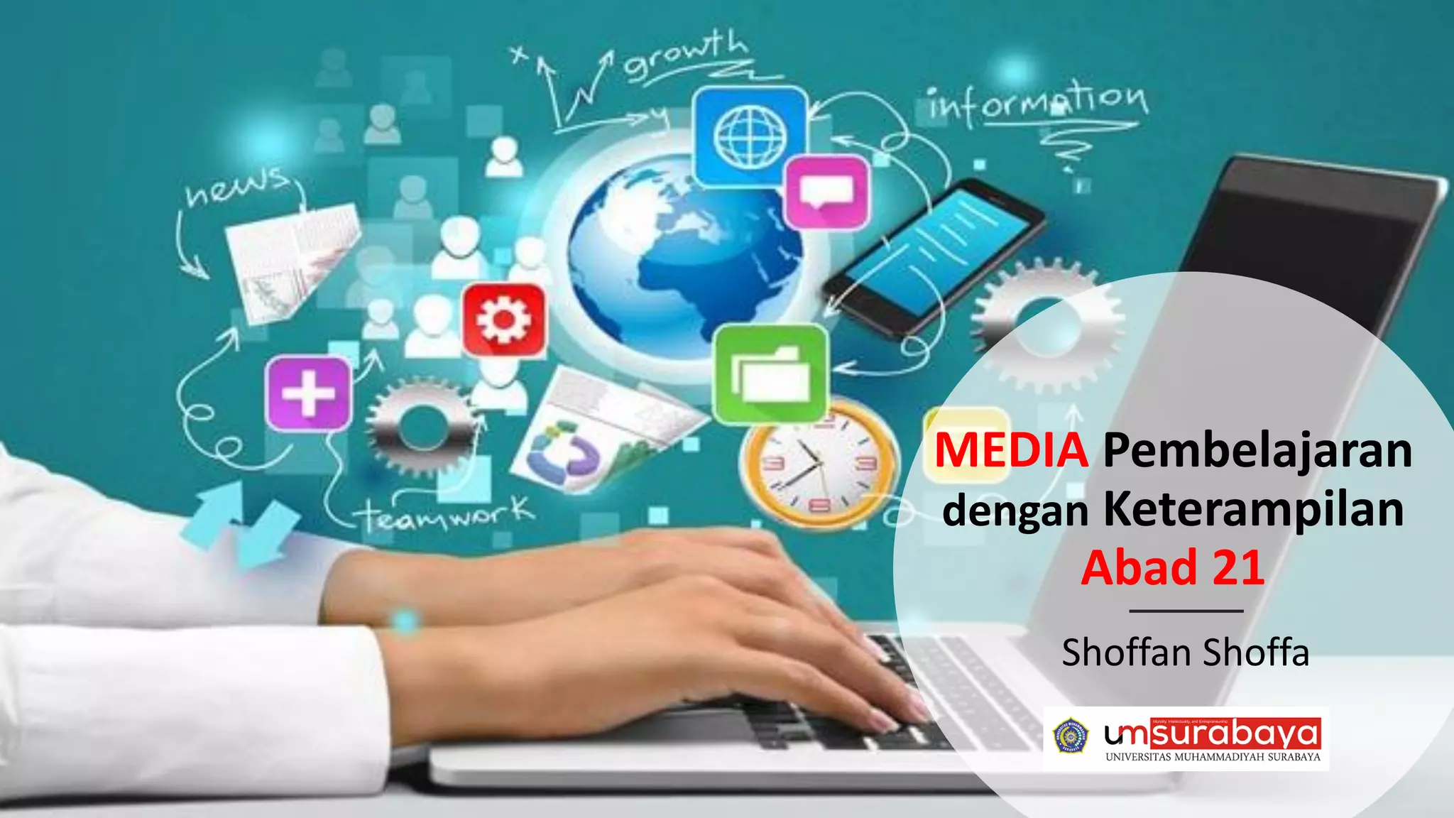 Media Pembelajaran Dengan Keterampilan Abad 21 Ppt Free Download