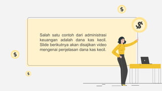 Administrasi Keuangan | PPTX
