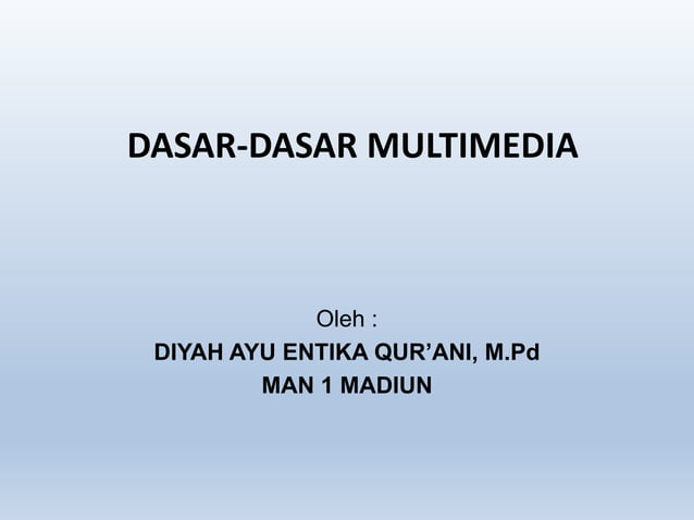 MEDIA PEMBELAJARAN MULTIMEDIA DASAR.pptu