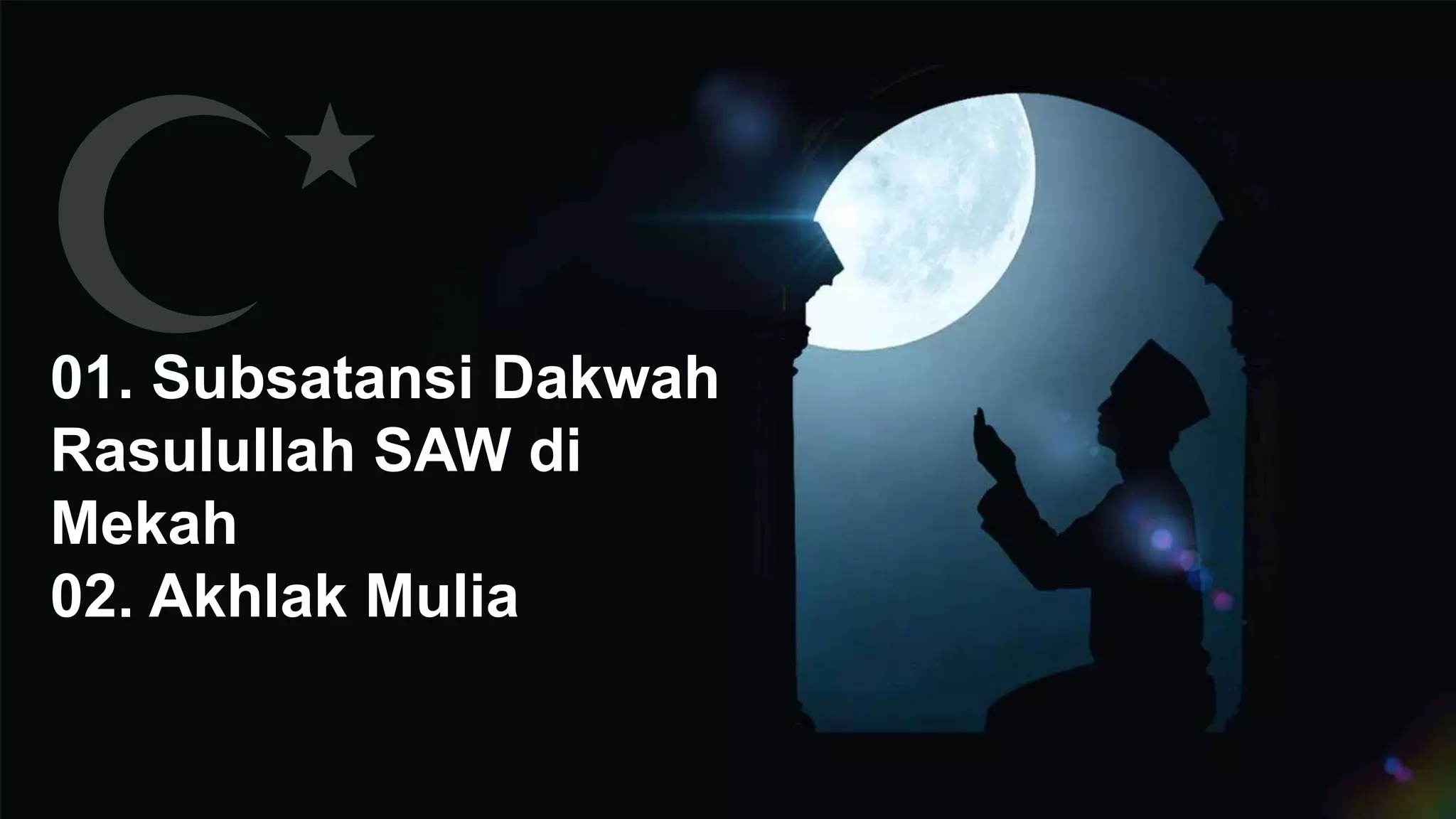 BAB 5 PAIBP Kelas X; Meneladani Perjuangan Dakwah Rasulullah saw. di ...