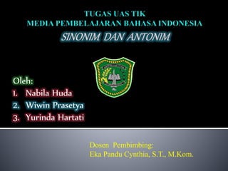 Media pembelajaran sinonim dan antonim | PPTX