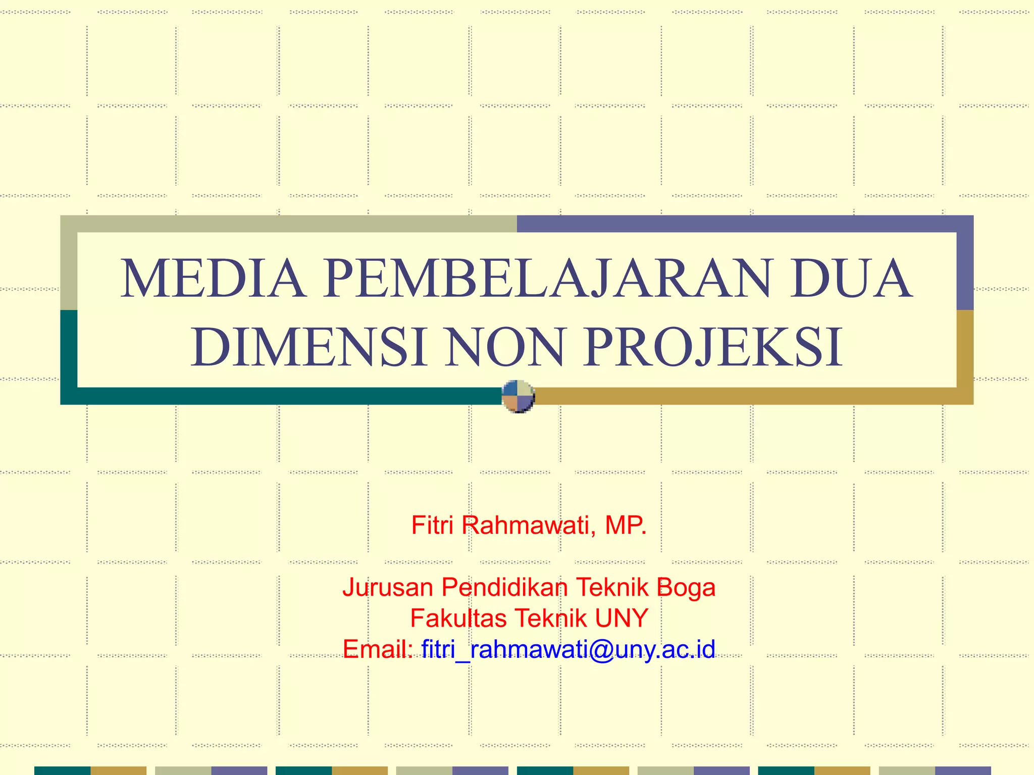 Media pendidikan media pembelajaran dua dimensi non proyeksi | PDF