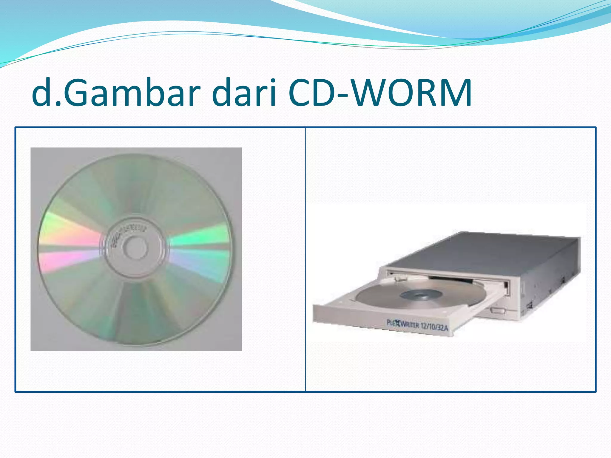 Media penyimpanan CD-WORM | PPTX