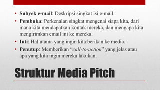 Public Relations Writing - Media pitch [Bahasa Indonesia] | PPTX