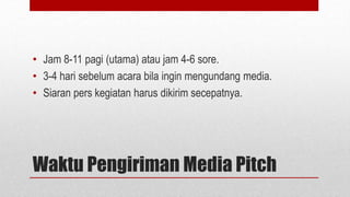 Public Relations Writing - Media pitch [Bahasa Indonesia] | PPTX