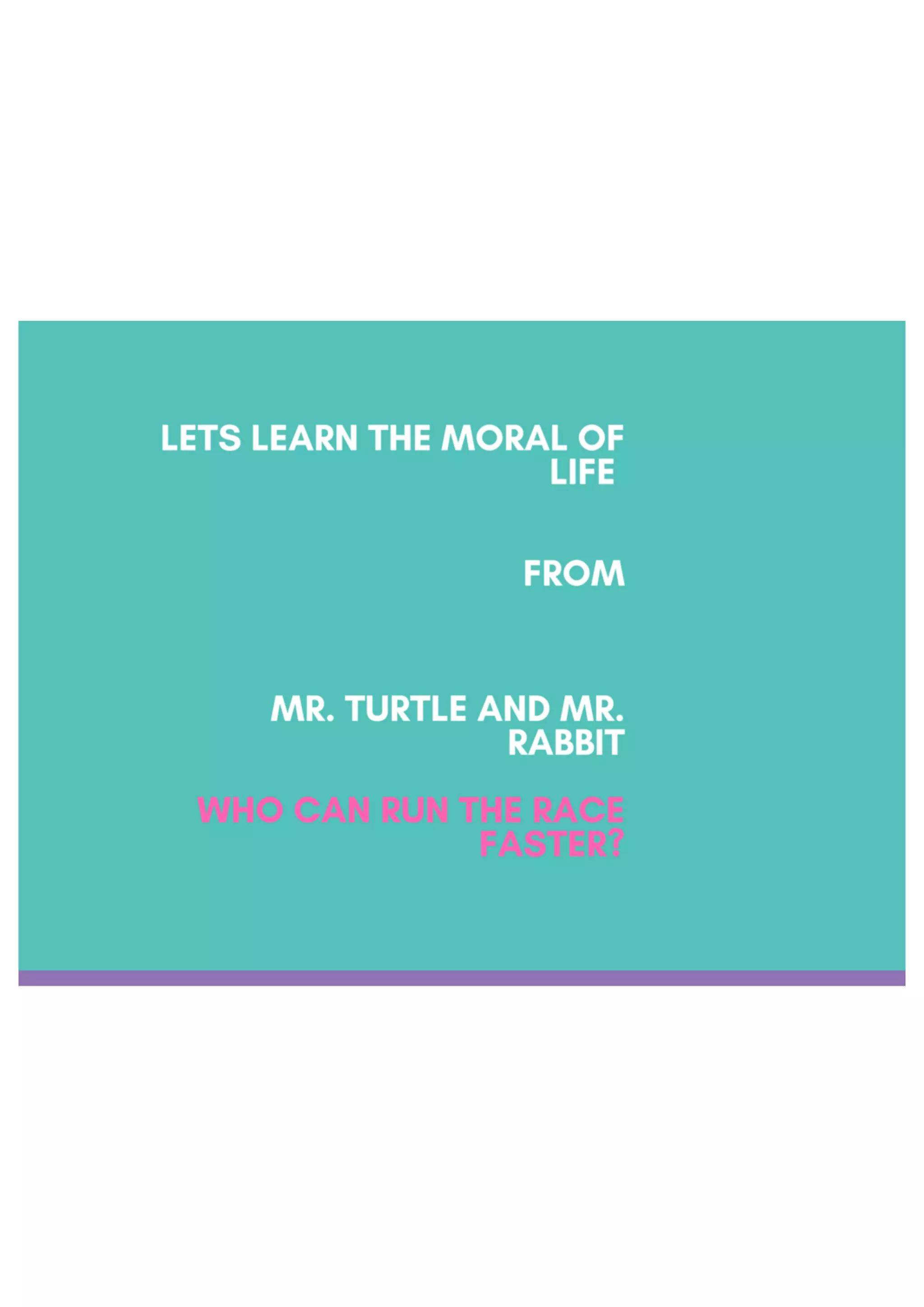What i learn from Mr. Turtle and Mr. Rabbit | PDF