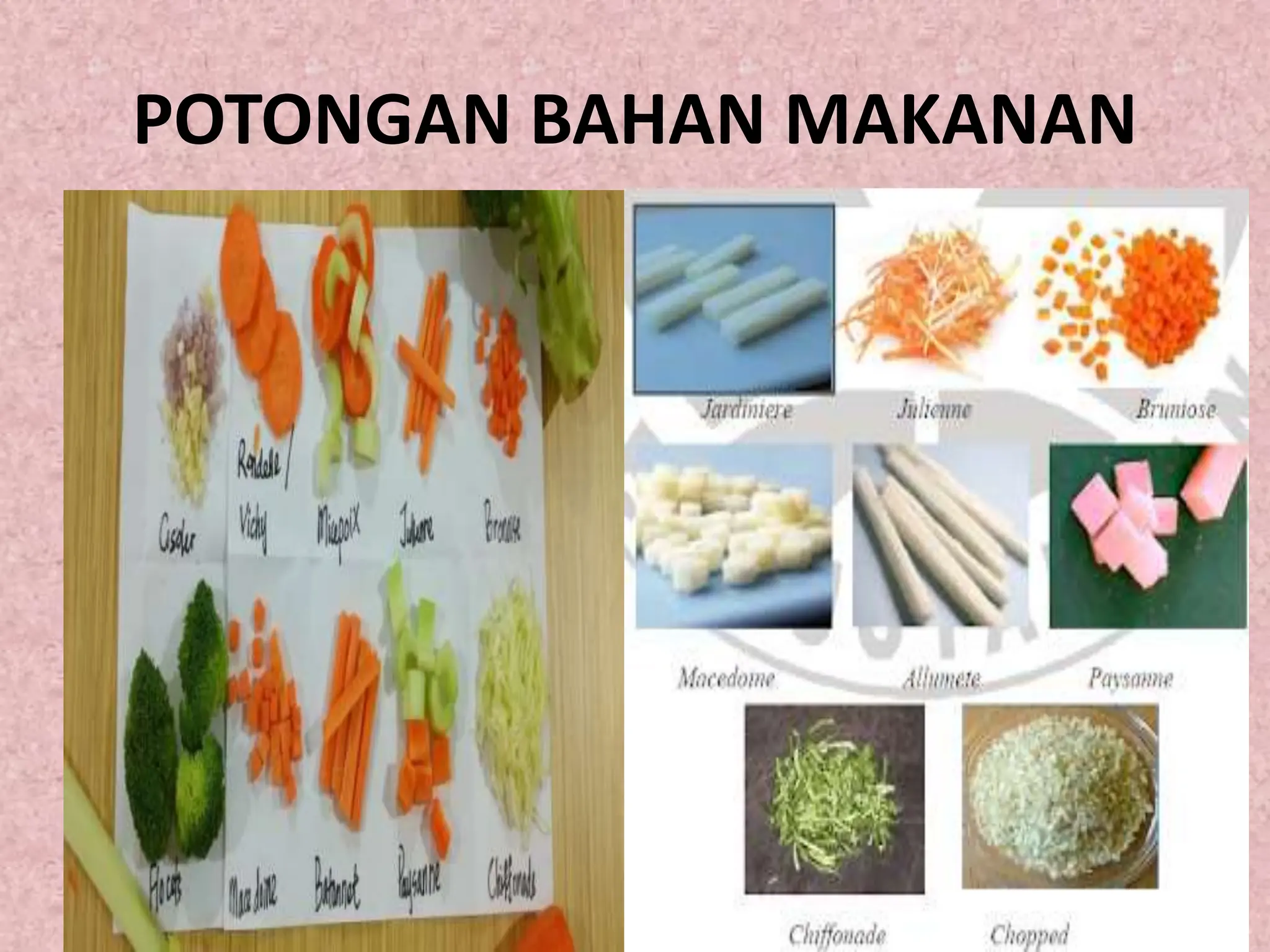 macam-macam potongan sayuran, Bahan makanan yang membutuhkan pemotongan ...