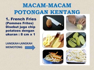 macam-macam potongan sayuran, Bahan makanan yang membutuhkan pemotongan ...