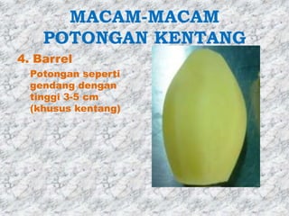 macam-macam potongan sayuran, Bahan makanan yang membutuhkan pemotongan ...
