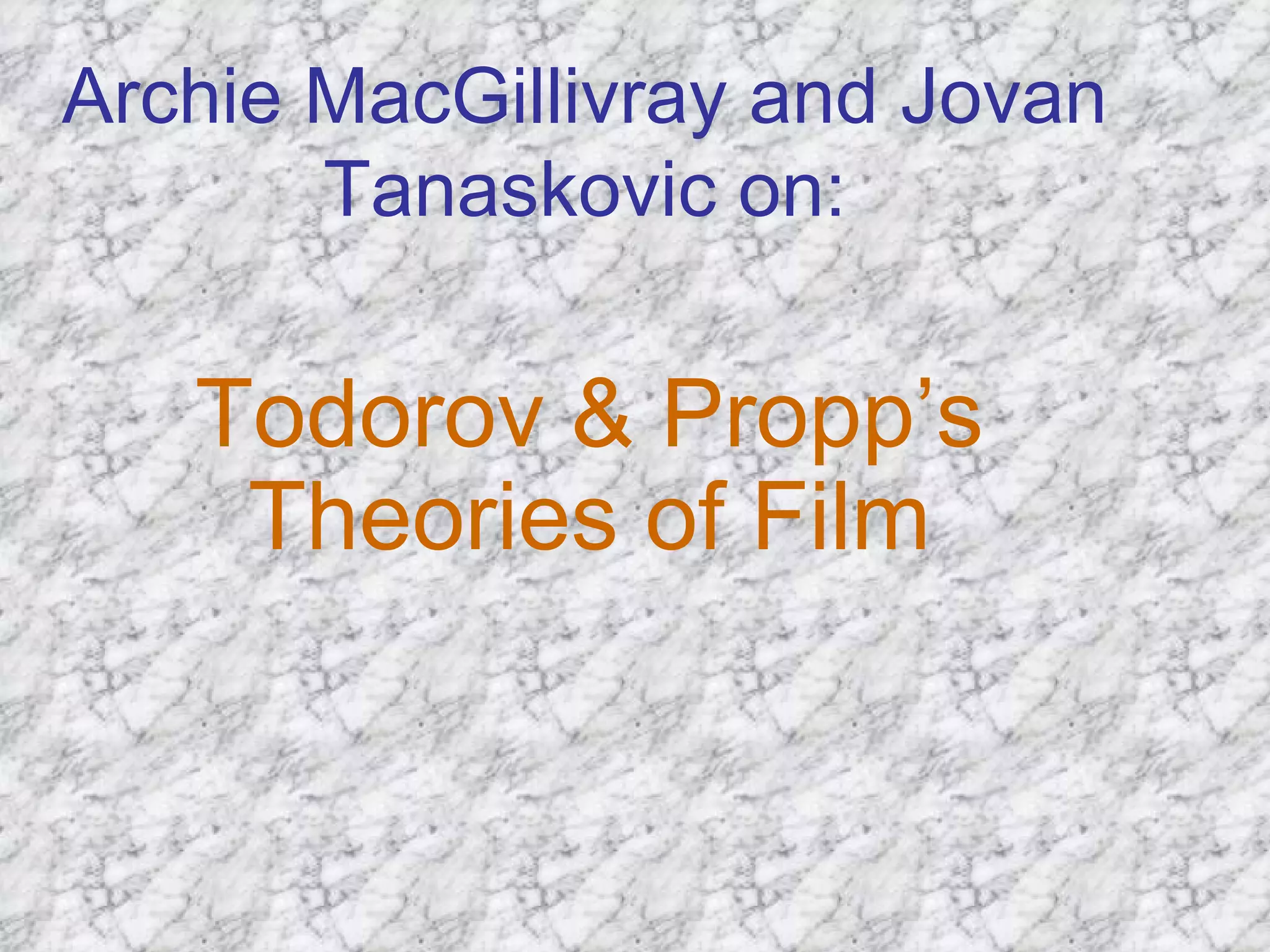 Todorov and Propp | PPT