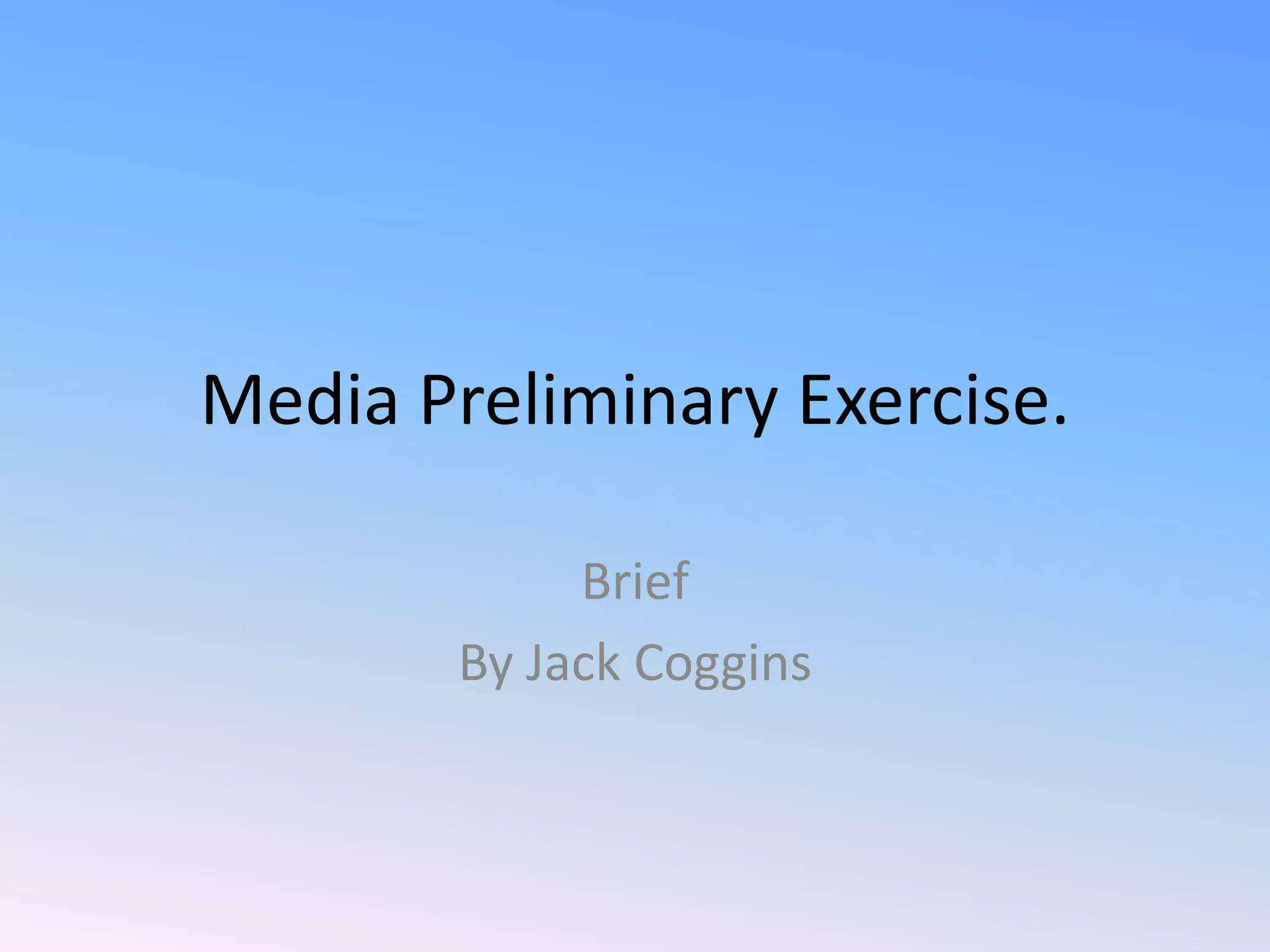 Brief for the preliminary exercise | PPT